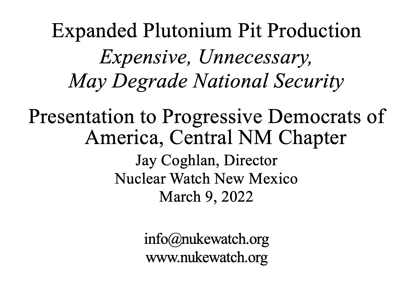 Presentation on Expanded Plutonium Pit Production, March 9, 2022 ...